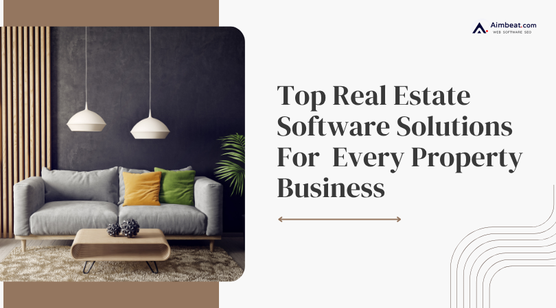 Top Real Estate Software Solutions for 2025